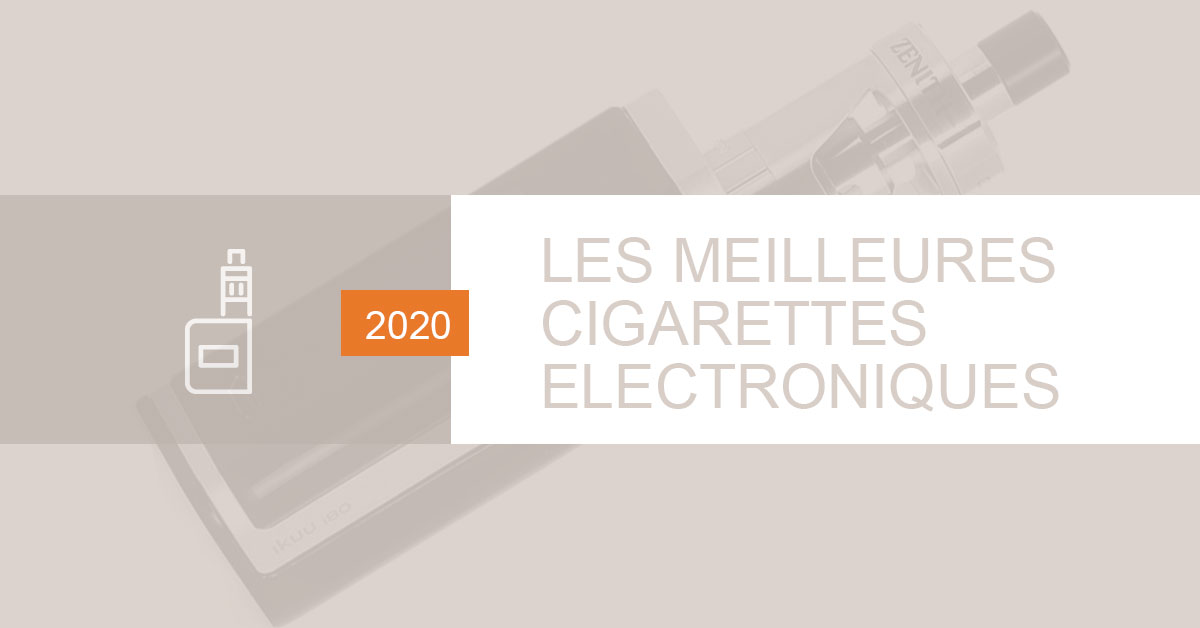 💨 Meilleure cigarette électronique 2021 : la sélection du Vaping Post